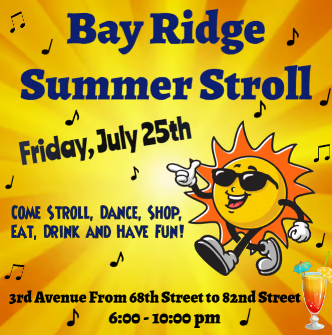 Bay Ridge Summer Stroll on Friday, July 25, 2025, 7/25, 7/25/25, open ...